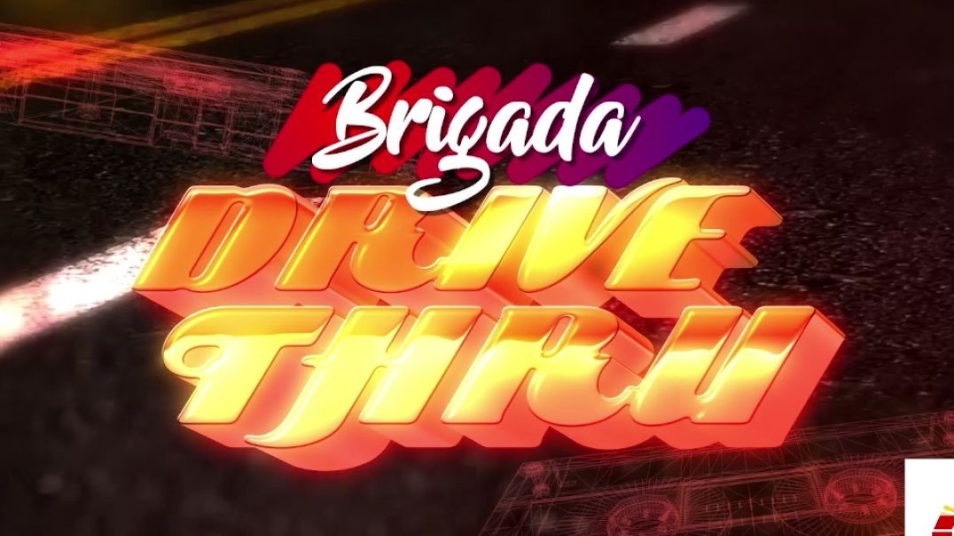 BRIGADA DRIVE THRU - JUNE 20, 2024