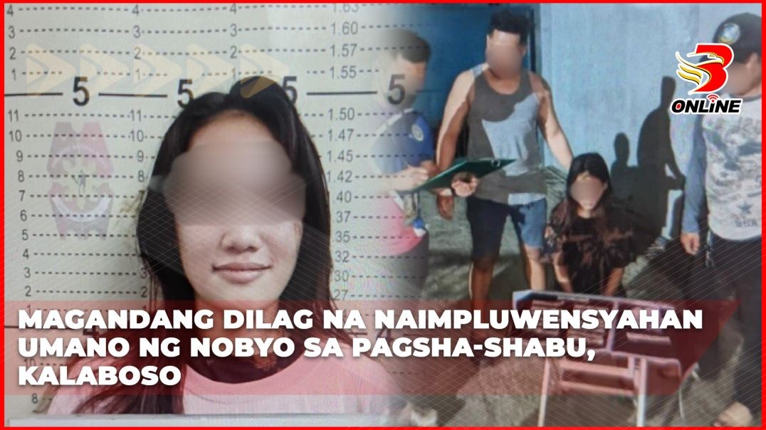 Magandang dilag na naimpluwensyahan umano ng nobyo sa pagsha-shabu ...