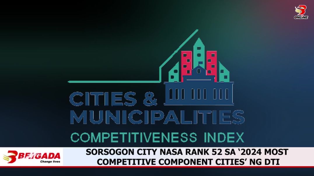 Sorsogon City nasa Rank 52 sa ‘2024 Most Competitive Component Cities ...