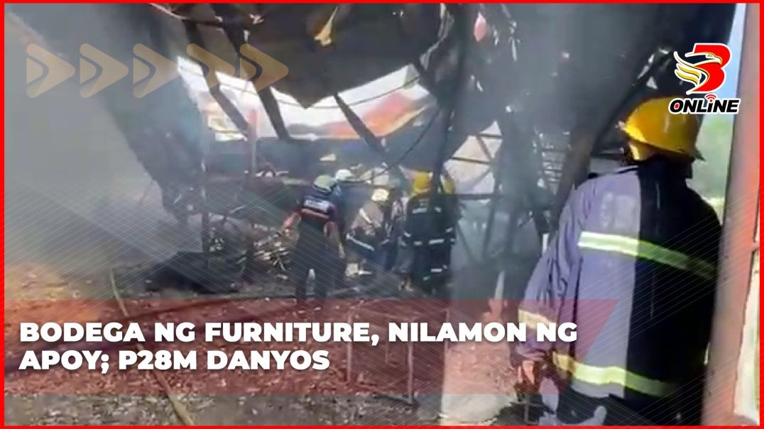 Bodega ng furniture, nilamon ng apoy; P28M danyos