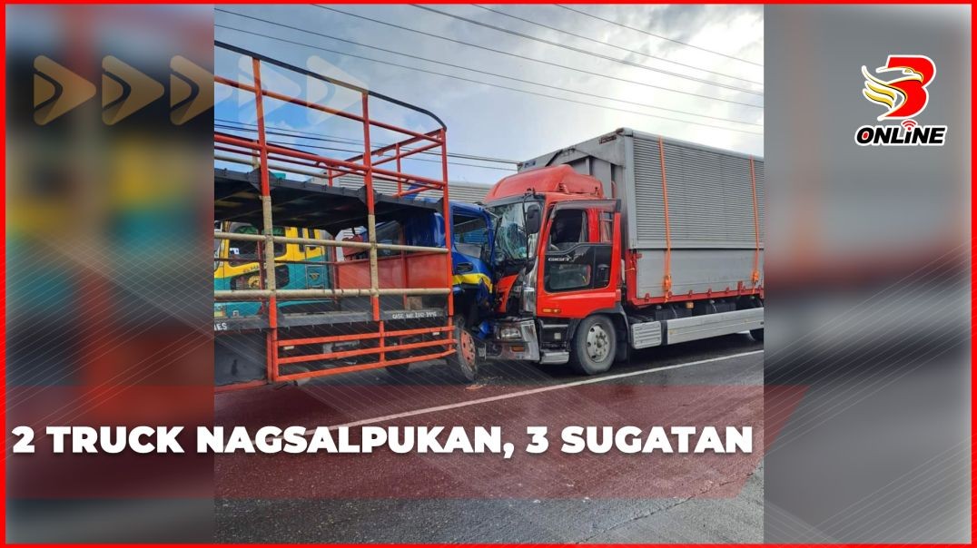 2 truck nagsalpukan, 3 sugatan