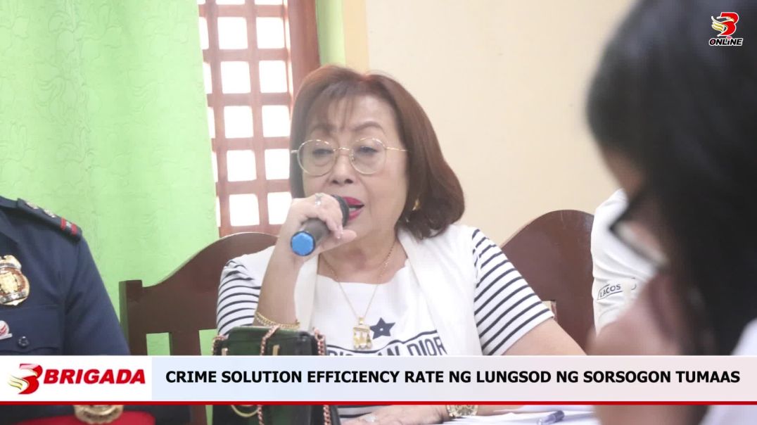 CRIME SOLUTION EFFICIENCY RATE NG LUNGSOD NG SORSOGON TUMAAS