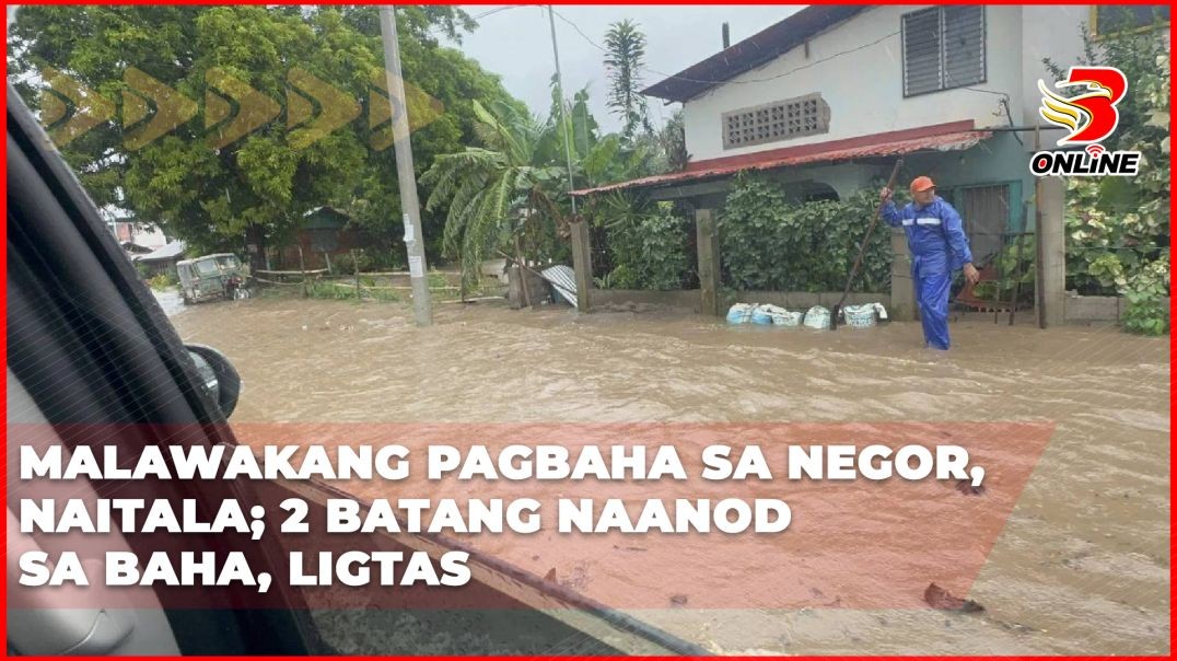 Malawakang pagbaha sa NegOr, naitala; 2 batang naanod sa baha, ligtas