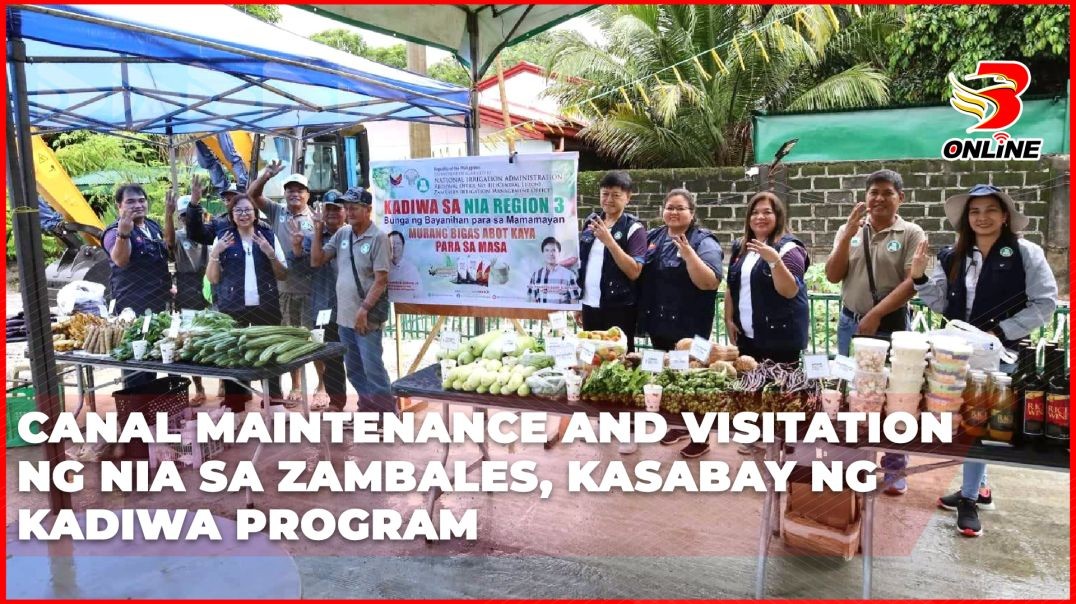 Canal Maintenance and Visitation ng NIA sa Zambales, kasabay ng KADIWA ...
