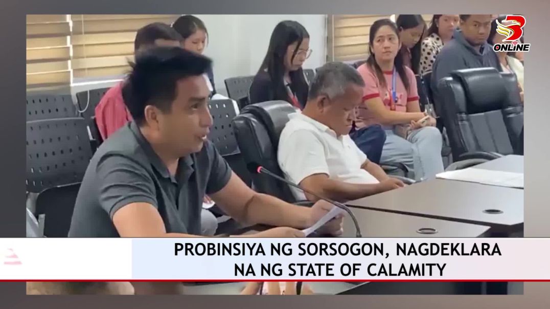 Probinsiya ng Sorsogon, nagdeklara na ng State of Calamity