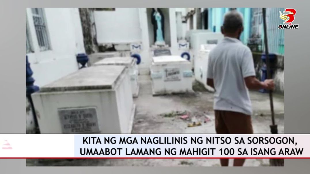 Kita ng mga naglilinis ng nitso sa Sorsogon, umaabot lamang ng mahigit ...