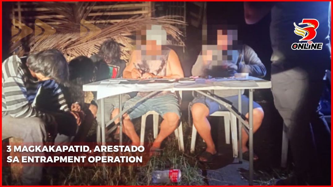 3 magkakapatid, arestado sa entrapment operation