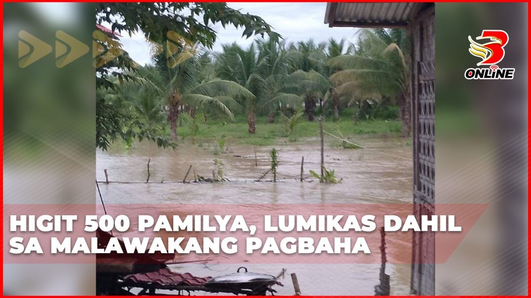 Higit 500 pamilya, lumikas dahil sa malawakang pagbaha Higit 500 pamilya, lumikas dahil sa malawakang pagbaha