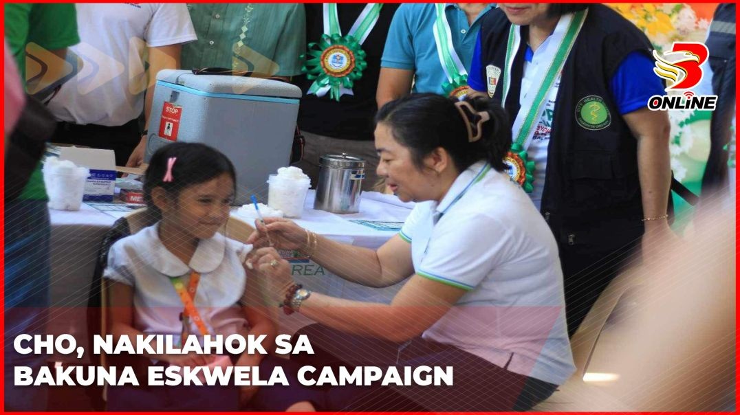 CHO, nakilahok sa bakuna eskwela campaign