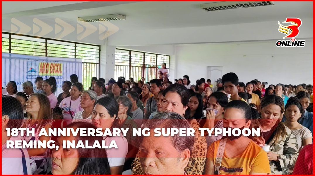 18th anniversary ng Super Typhoon Reming, inalala