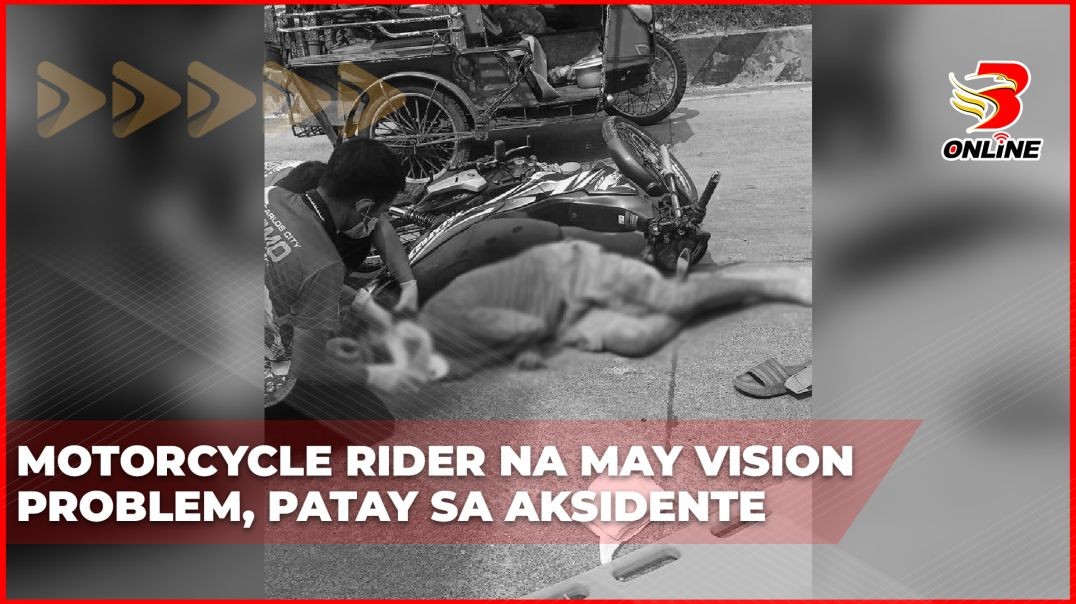 Motorcycle rider na may vision problem, patay sa aksidente