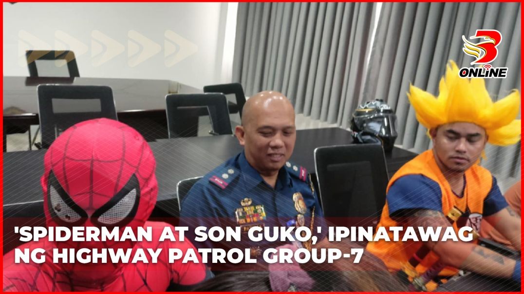 Spiderman at Son Guko; ipinatawag ng Highway Patrol Group-7