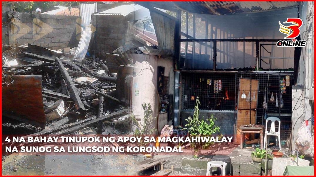 4 na bahay tinupok ng apoy sa magkahiwalay na sunog sa lungsod ng Koronadal