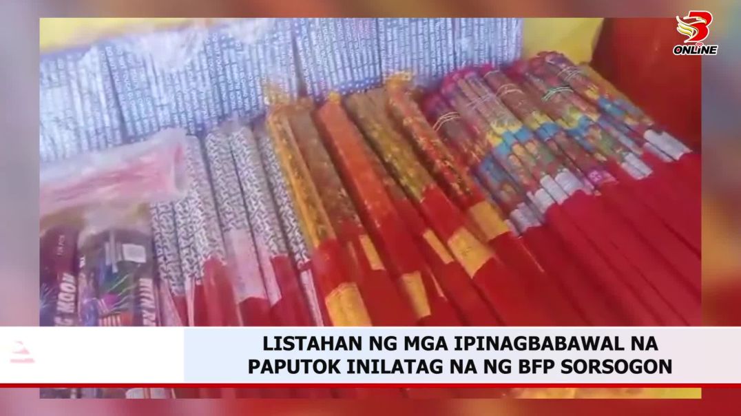 ⁣Listahan ng mga ipinagbabawal na paputok inilatag na ng BFP Sorsogon