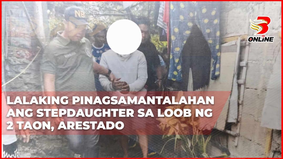 Lalaking pinagsamantalahan ang stepdaughter sa loob ng 2 taon, arestado