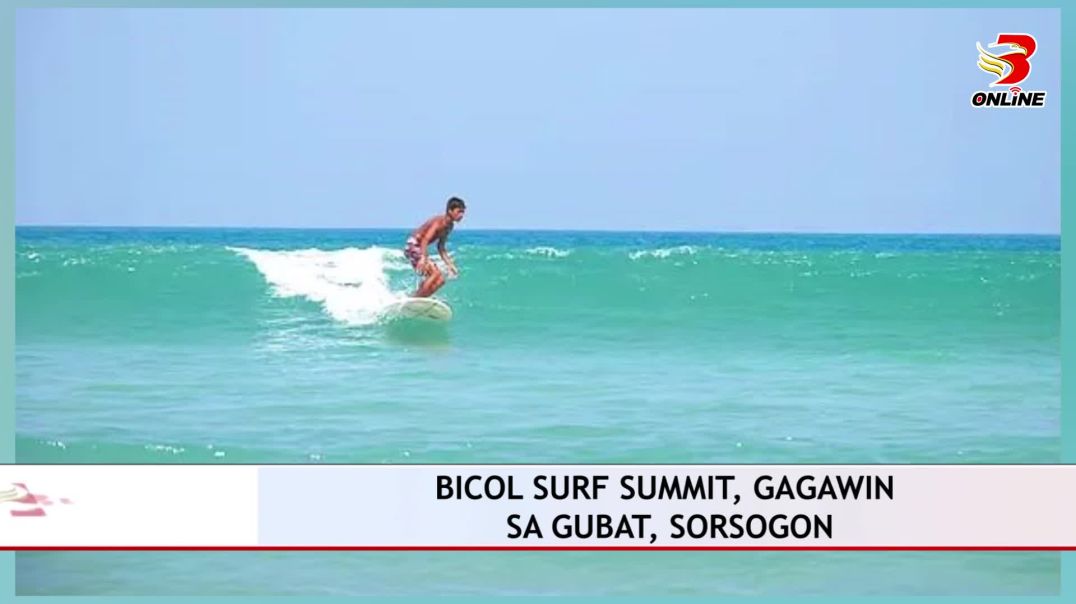 BICOL SURF SUMMIT, GAGAWIN SA GUBAT, SORSOGON
