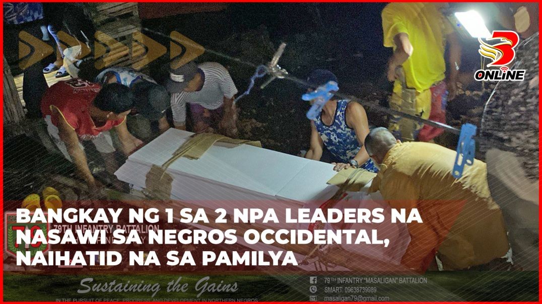 Bangkay ng pangalawang NPA leader na nasawi sa Cadiz City, naiuwi na sa ...