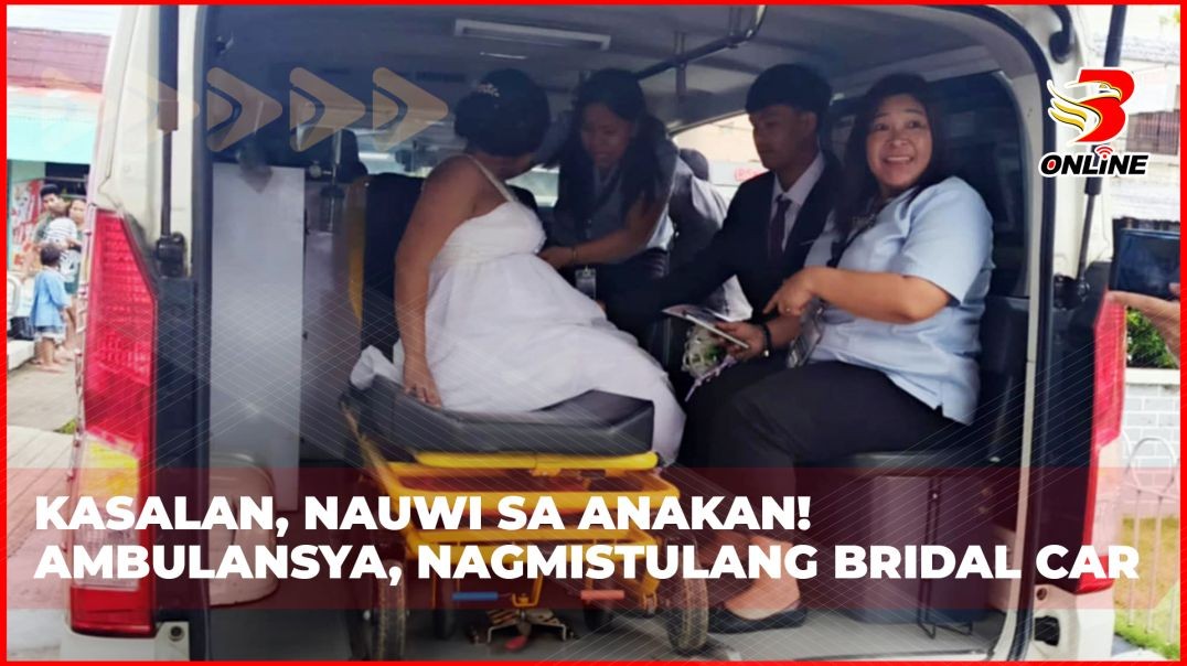 Kasalan, nauwi sa anakan! Ambulansya, nagmistulang bridal car