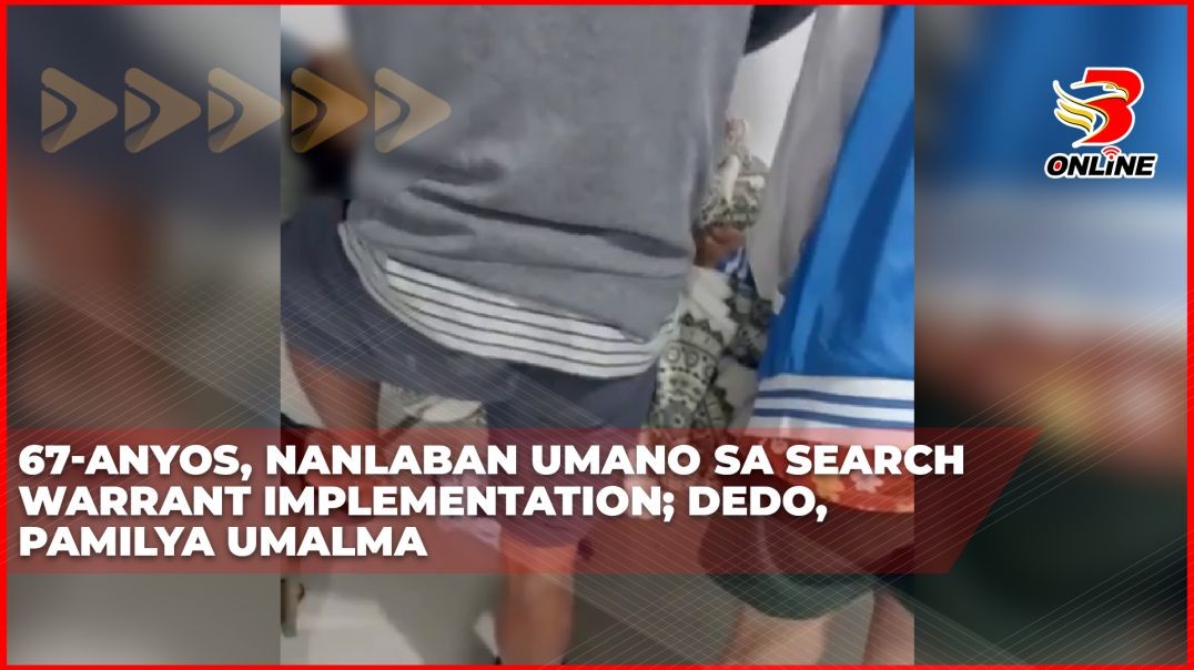 67-anyos nanlaban umano sa search warrant implementation dedo, pamilya ...