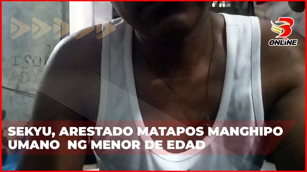 Sekyu, arestado matapos manghipo umano ng menor de edad