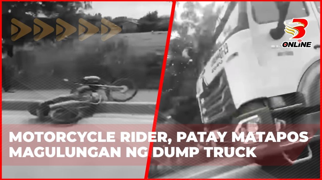 Motorcycle rider, patay matapos magulungan ng dump truck