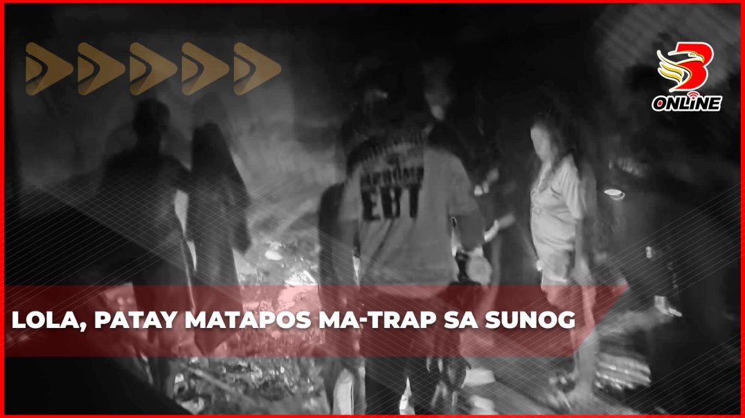 Lola, patay matapos ma-trap sa sunog Lola, patay matapos ma-trap sa sunog