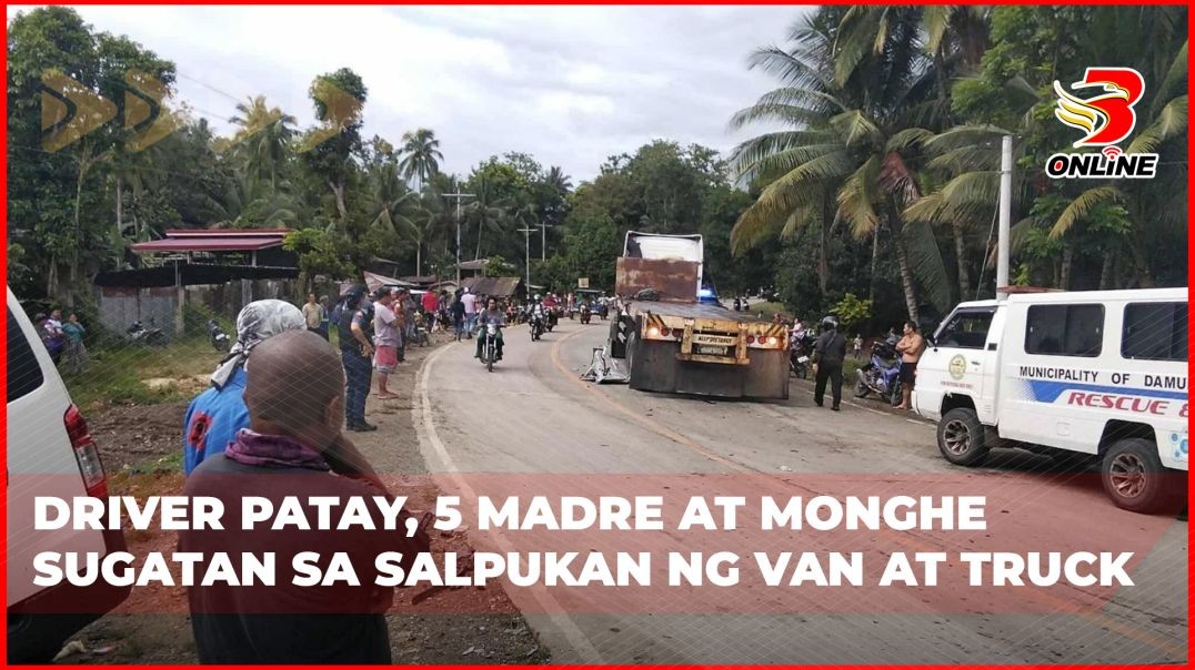 Driver patay, 5 madre at monghe sugatan sa salpukan ng van at truck