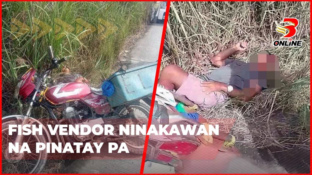 Fish vendor ninakawan na pinatay pa