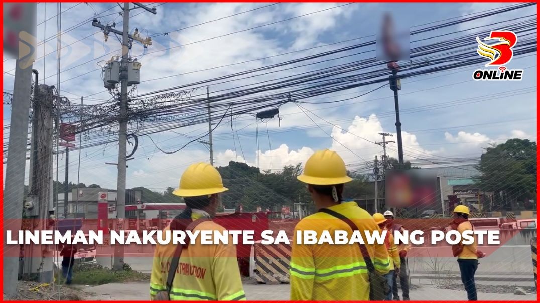 Lineman, nakuryente sa ibabaw ng poste
